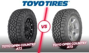 Toyo Open Country AT2 vs AT3 - A Detailed Comparison