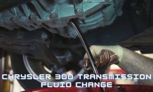 Chrysler 300 Transmission Fluid Change: A Full Guide